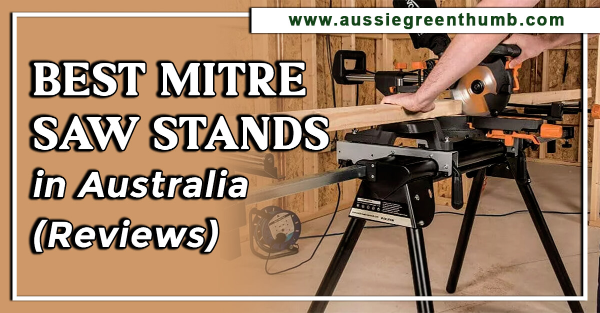 Best Mitre Saw Stands in Australia (2025 Reviews) - AGT